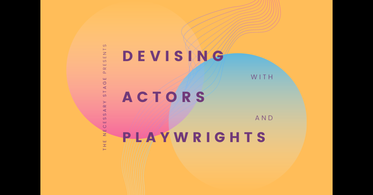 Devising with Actors and Playwrights (2023) | tnsarchives.com